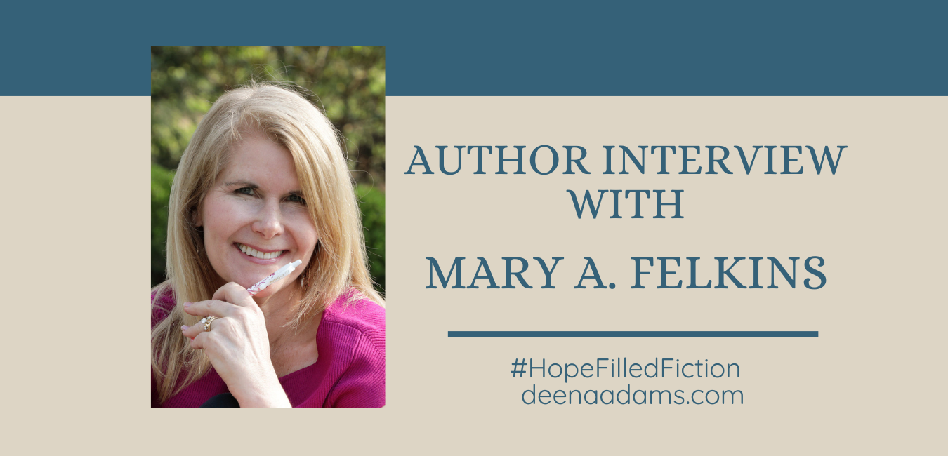 Zoom Author Interview With Mary A. Felkins & a Giveaway - Deena Adams ...