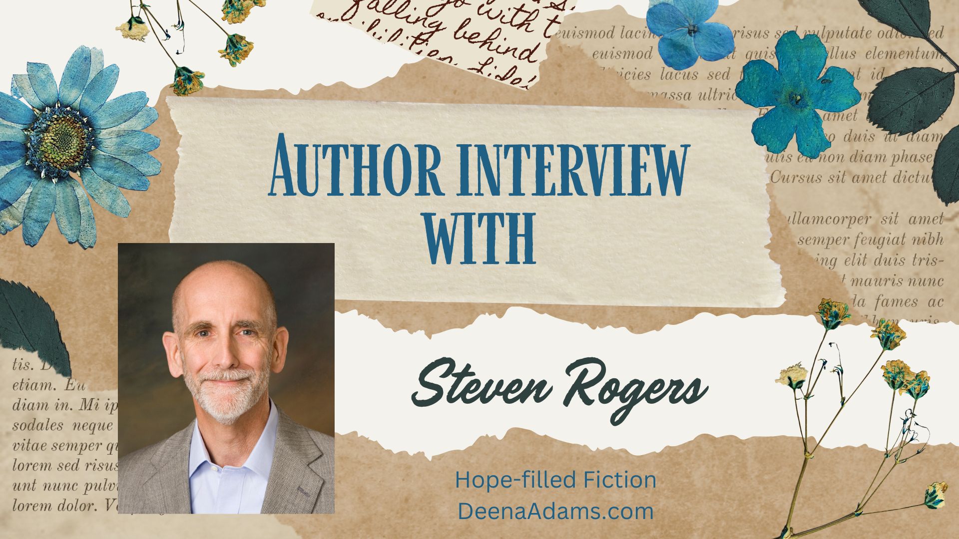 Interview with Steven Rogers & a Giveaway - Deena Adams, Author