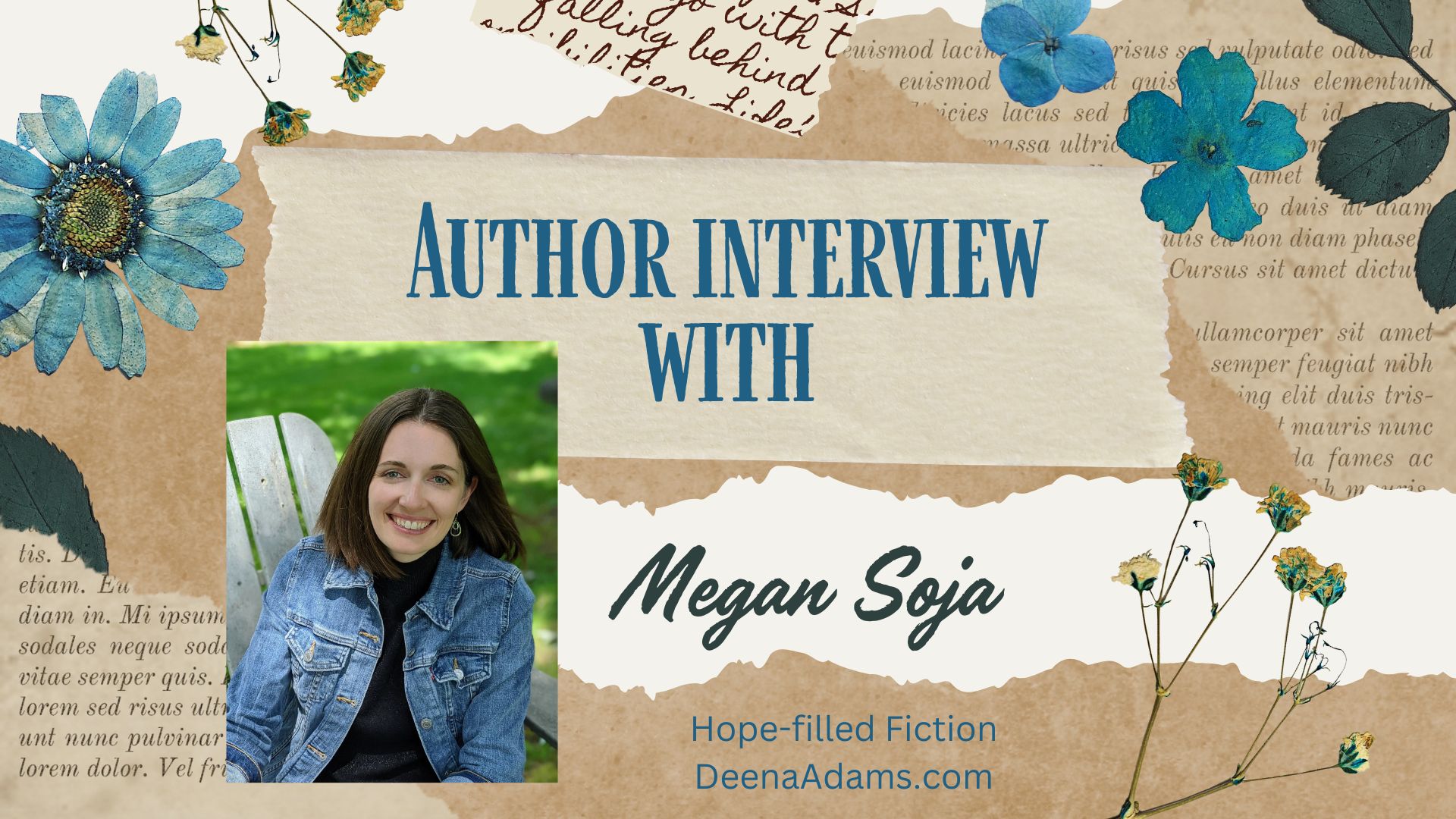 Interview with Megan Soja & a Giveaway - Deena Adams, Author